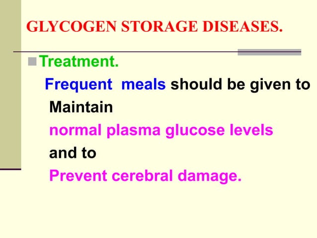 Final lect; 8 glycogen storage diseases | PPT