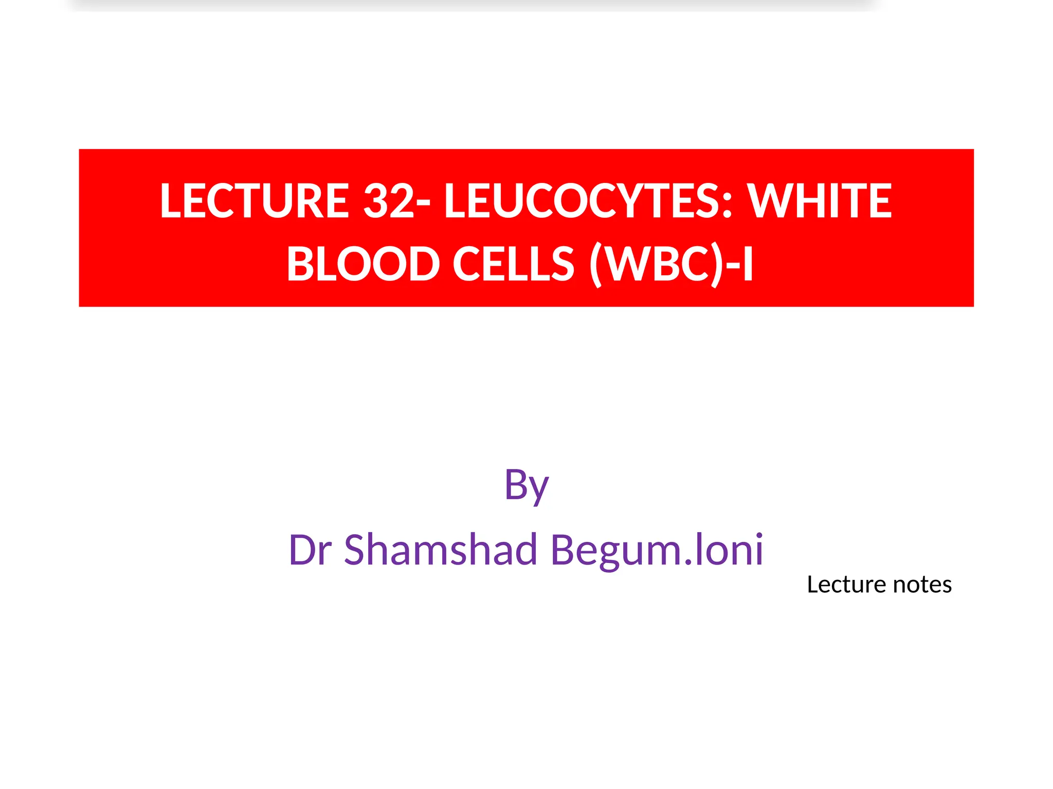 lect on wbc body fluid module medical students | PPTX
