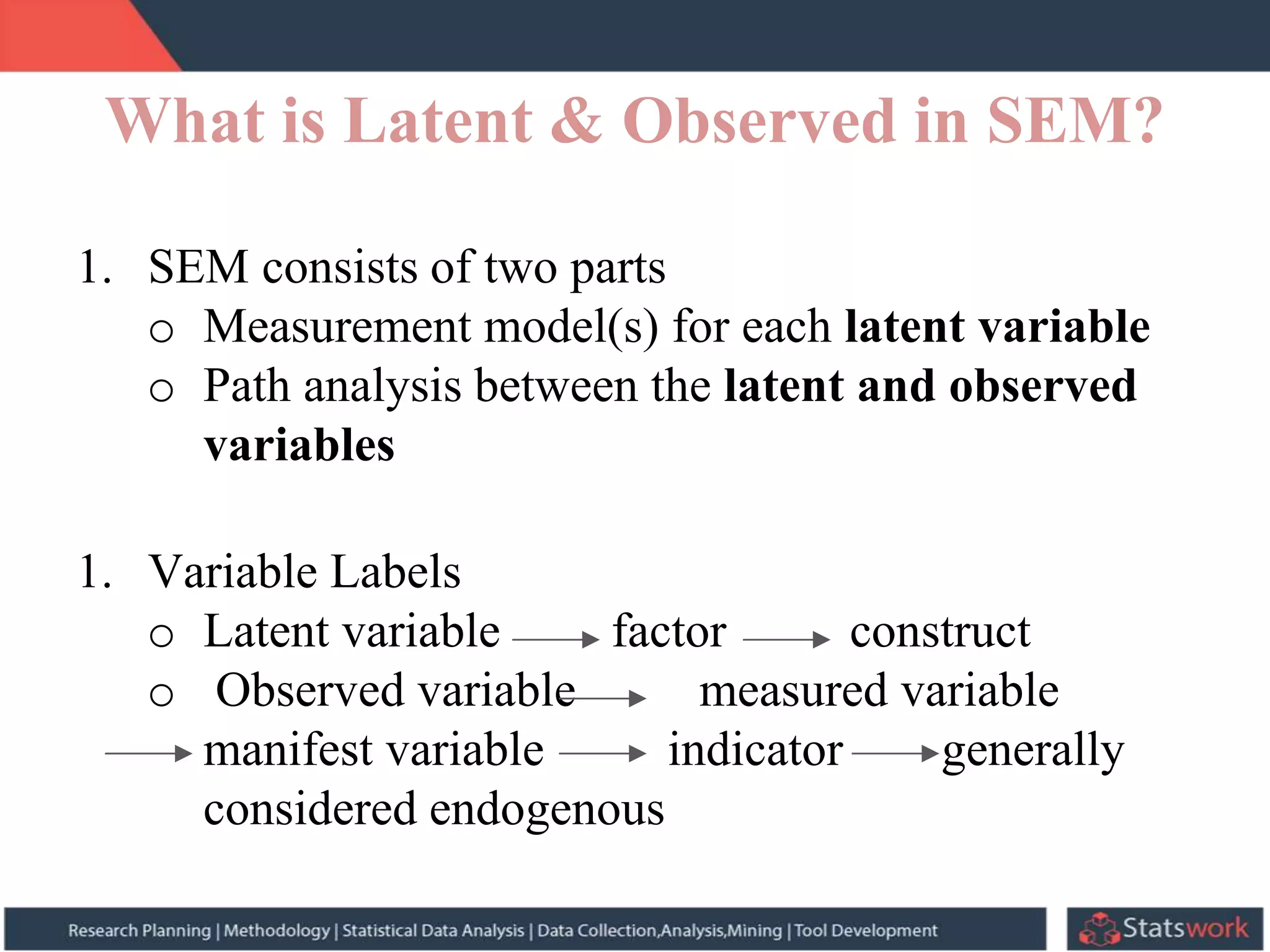 Lecture 2: Latent/Manifest/Observed Variables using in SEM Analysis (www.statswork.com) | PPTX ...