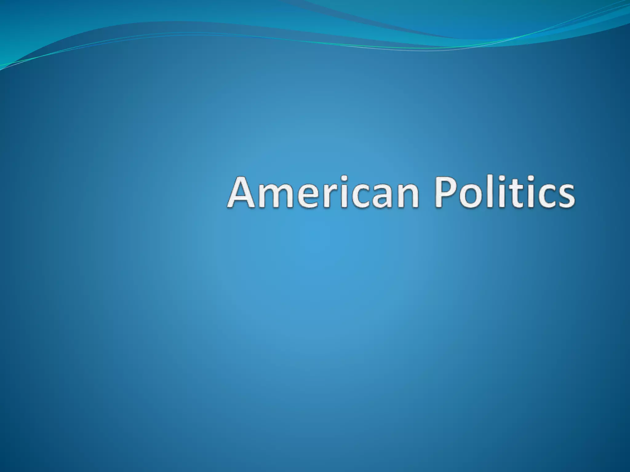 American political system and parties | PPTX
