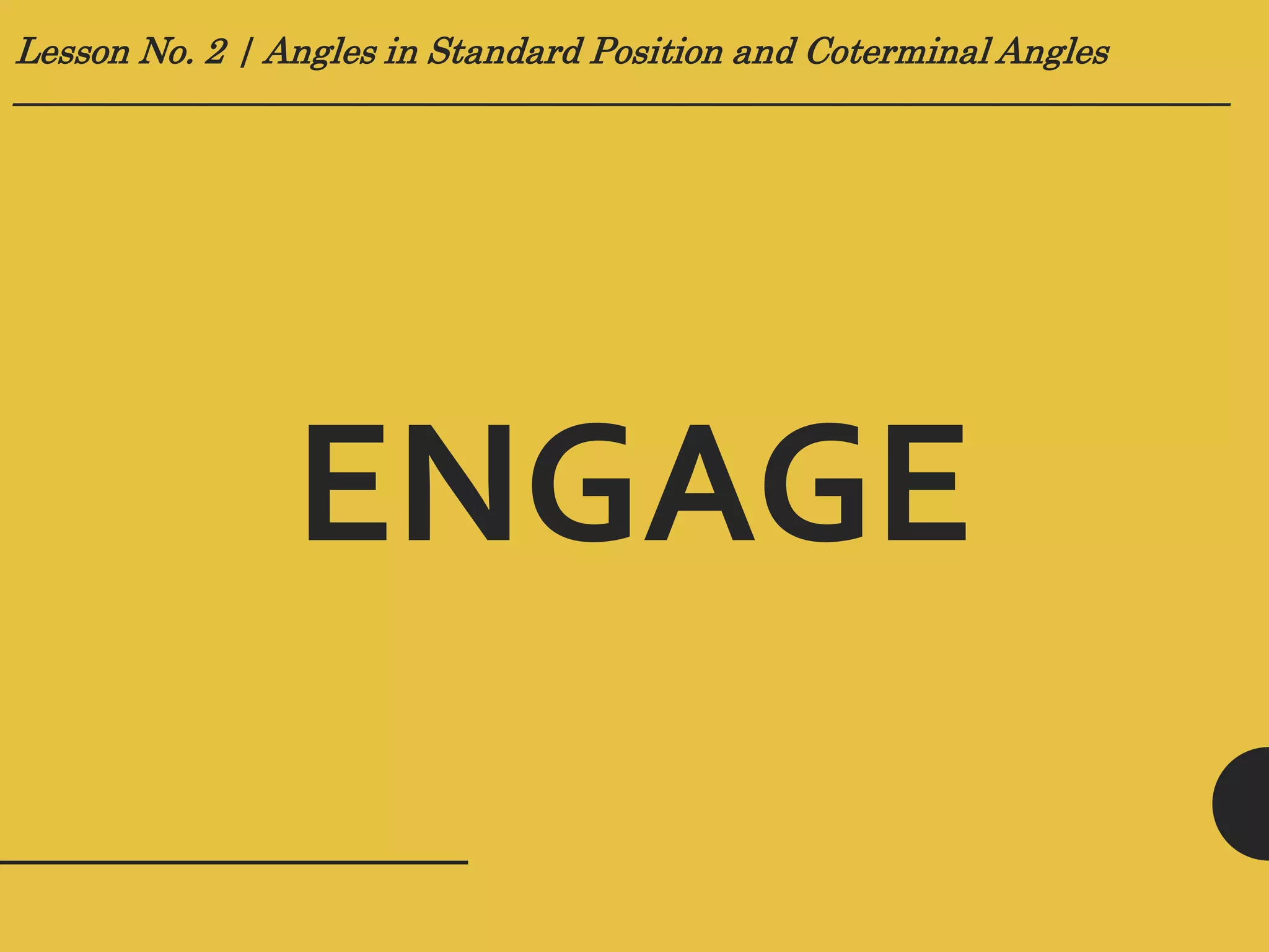 Lesson no. 2 (Angles in Standard Position and Coterminal Angles ) | PPTX
