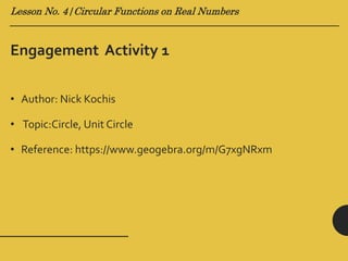 Lesson no. 4 (Circular functions on Real Numbers) | PPTX