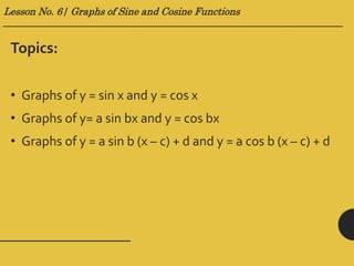 Lesson no. 6 (Graphs of Sine and Cosine Functions) | PPTX