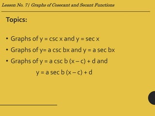 Lesson no. 7 (Graphs of Cosecant and Secant functions) | PPTX | Web ...