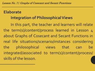 Lesson no. 7 (Graphs of Cosecant and Secant functions) | PPTX