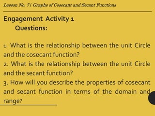 Lesson no. 7 (Graphs of Cosecant and Secant functions) | PPTX