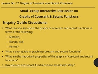 Lesson no. 7 (Graphs of Cosecant and Secant functions) | PPTX