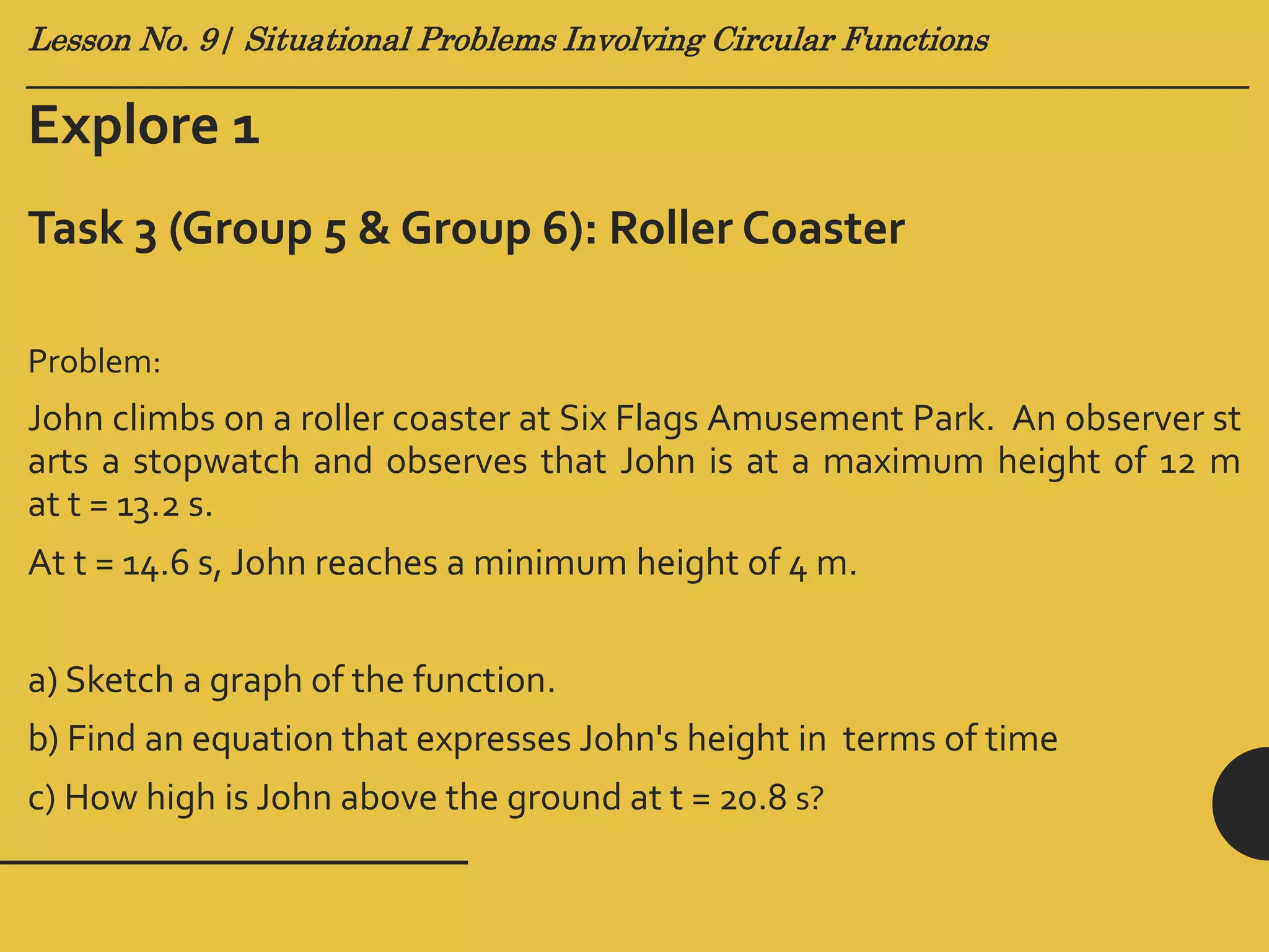 Lesson no. 9 (Situational Problems Involving Graphs of Circular ...