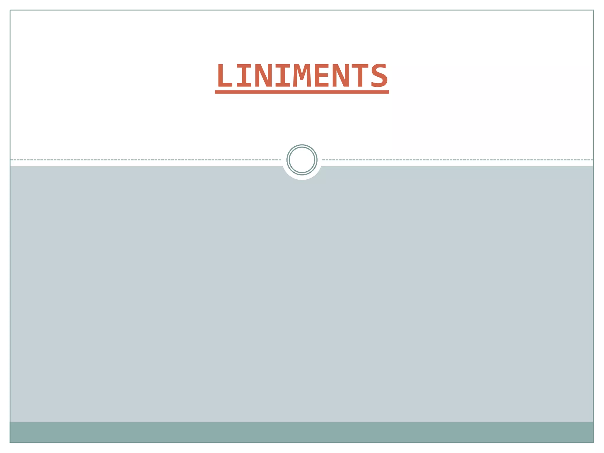 Liniments Presentation | PPTX