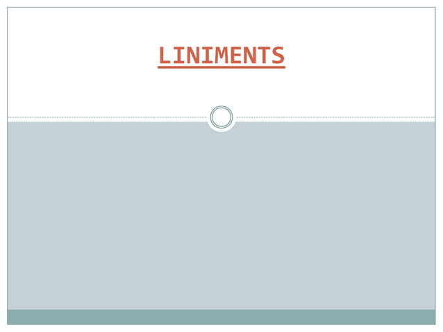Liniments Presentation | PPTX | Skin and Dermatology | Diseases and ...