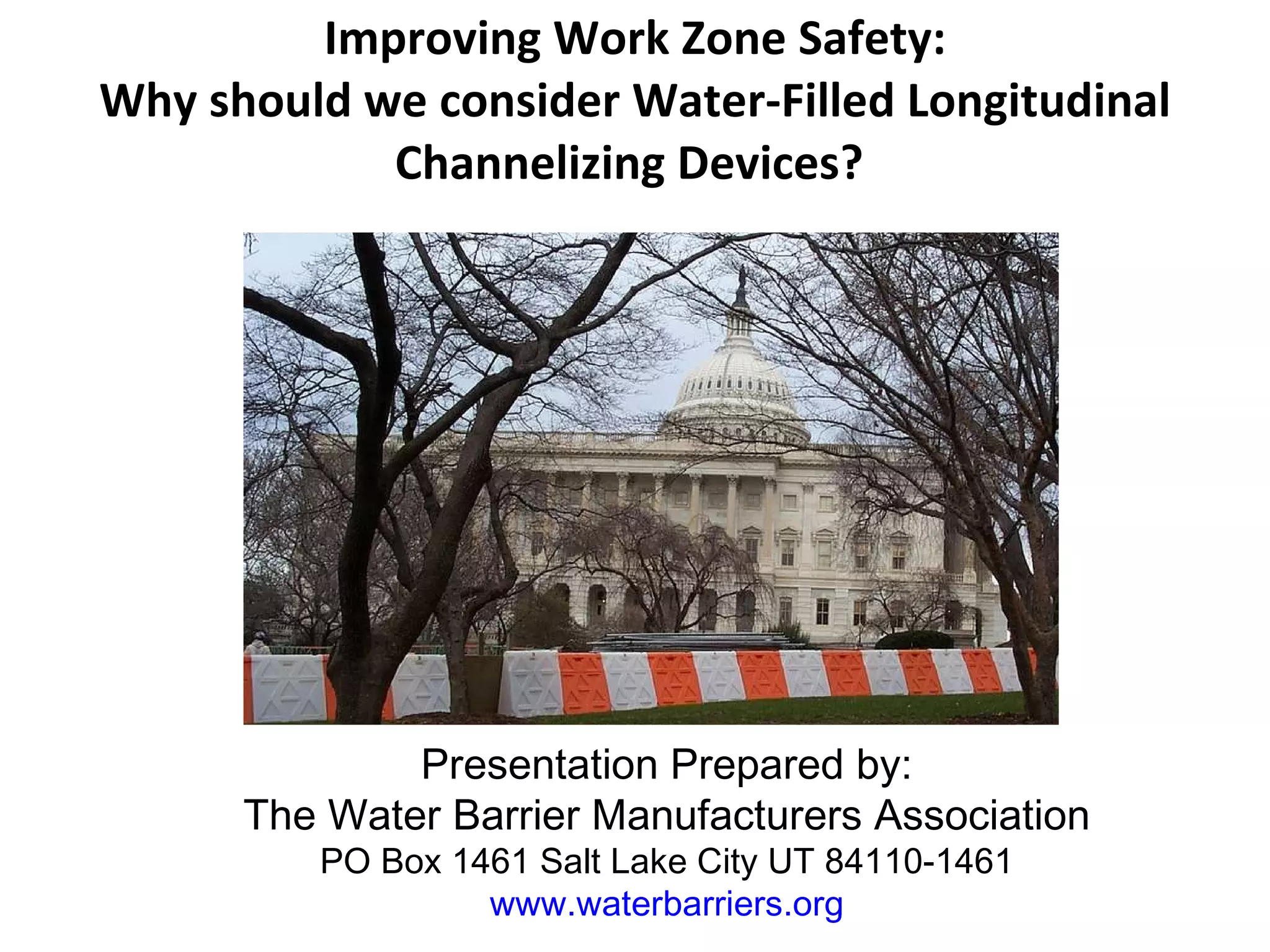 Improving Work Zone Safety: Why should we consider Water-Filled ...