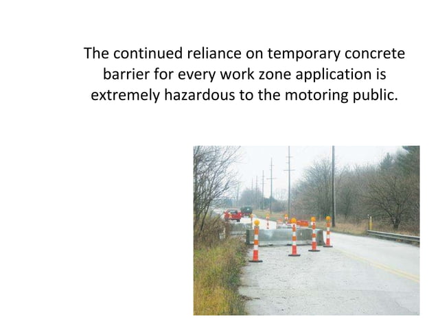 Improving Work Zone Safety: Why should we consider Water-Filled ...