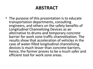 Final Longitudinal Channelizing Devices | PPT | Injuries | Diseases and ...