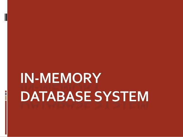 In Memory Database System And Low Latency