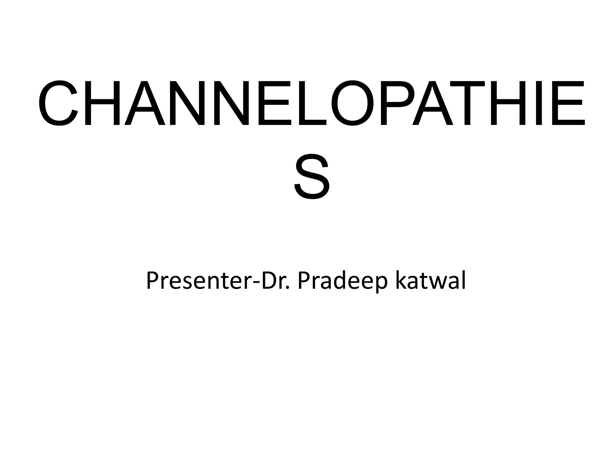 channelopathies | PPTX