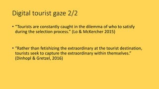 The "selfie gaze" and "social media pilgrimage": Two frames for ...