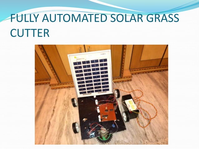 Fully Automated Solar Grass Cutter | PPT