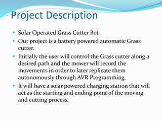 Fully Automated Solar Grass Cutter | PPTX