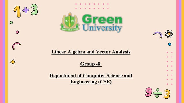 Linear algebra and vector analysis presentation | PPT