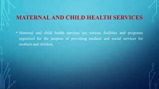Introduction to Maternal and Child Health | PPTX
