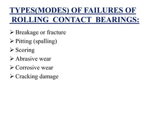FAILURE OF ROLLING CONTACT BEARING | PPTX