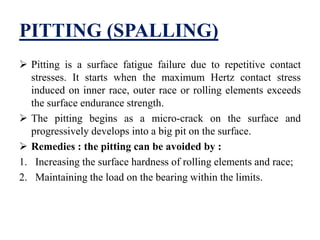 FAILURE OF ROLLING CONTACT BEARING | PPTX
