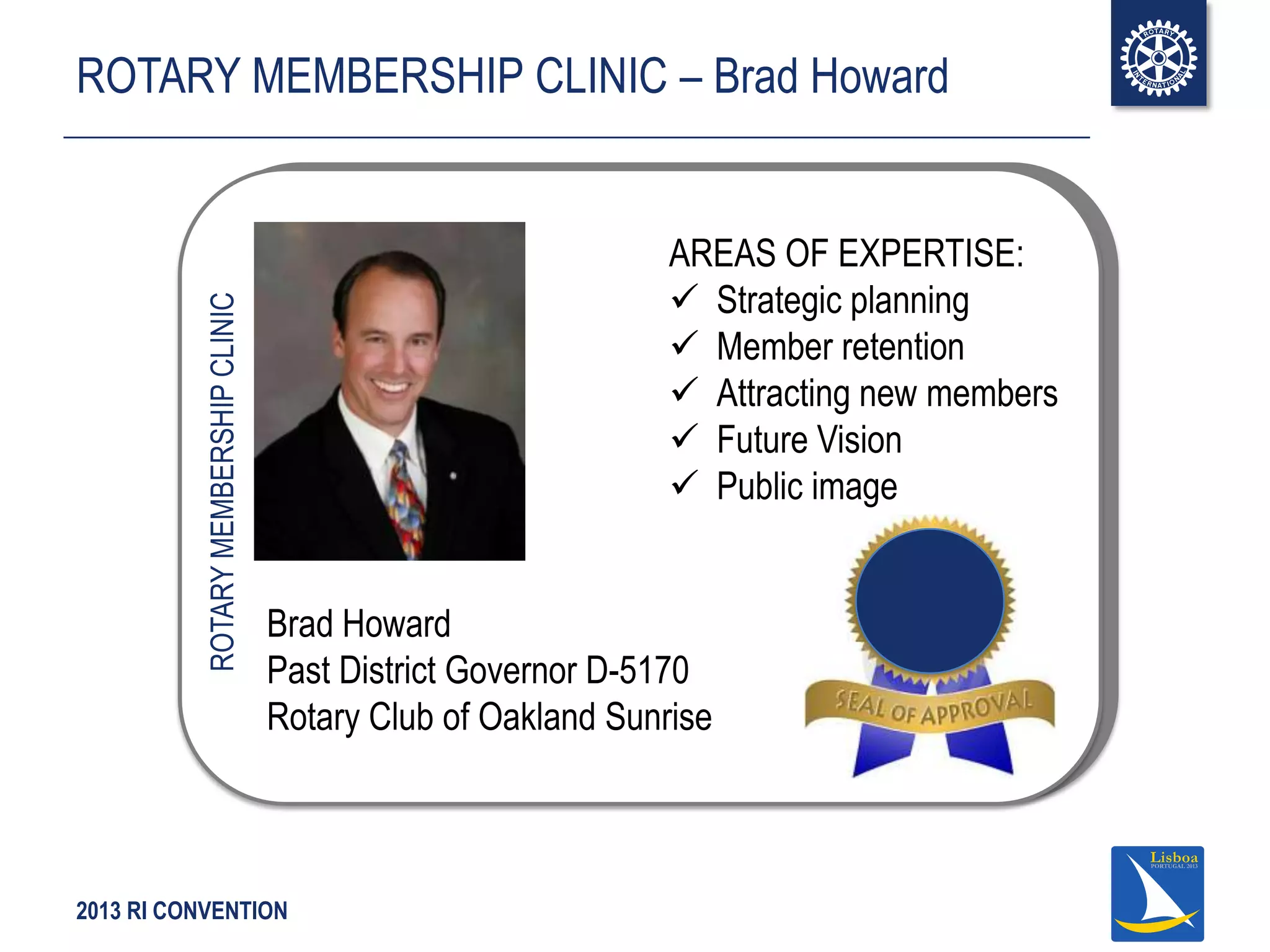 IC13 - Visit the Rotary Membership Clinic | PPT