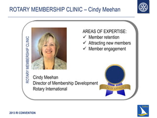 IC13 - Visit the Rotary Membership Clinic | PPTX