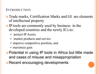 Role of IP in marketing Agricultural products - experience of Africa | PPT
