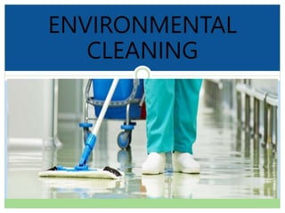 FINAL MODULE 13 ENVIRONMENTAL CLEANING 2.ppt