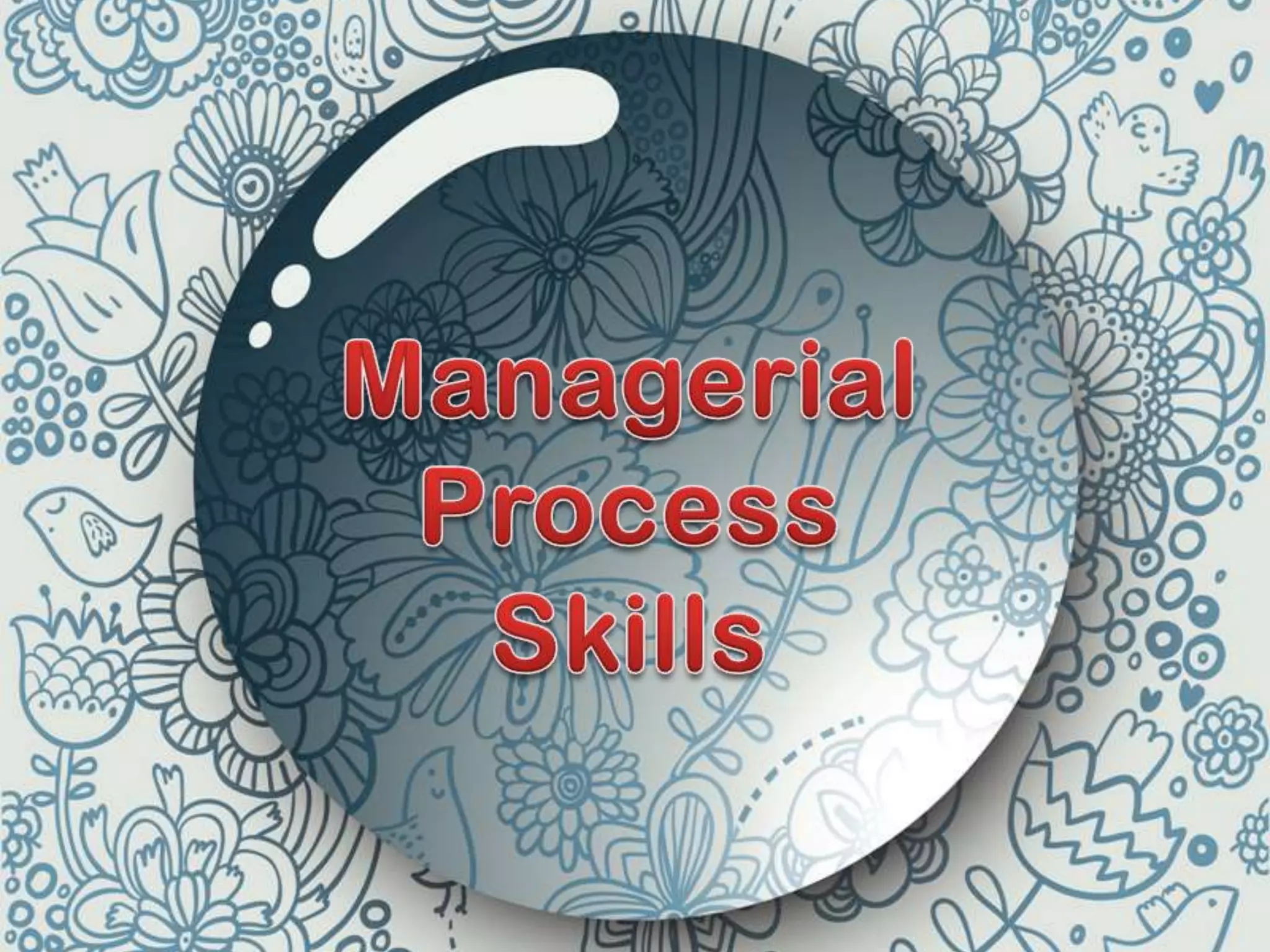 Managerial Process Skills | PPT