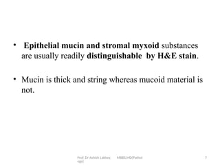 Mucin stains: PAS Alcian blue mucicarmine stain.pptx