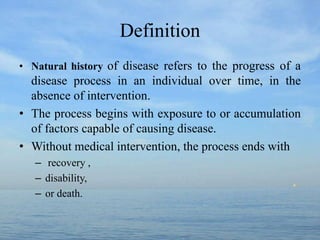 NATURAL HISTORY OF DISEASE | PPT