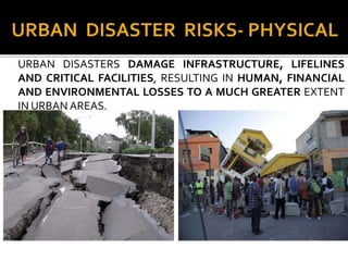 SUSTAINABLE DEVELOPMENT-CROSS ROADS AT URBAN DISASTER RISK MANAGEMENT ...