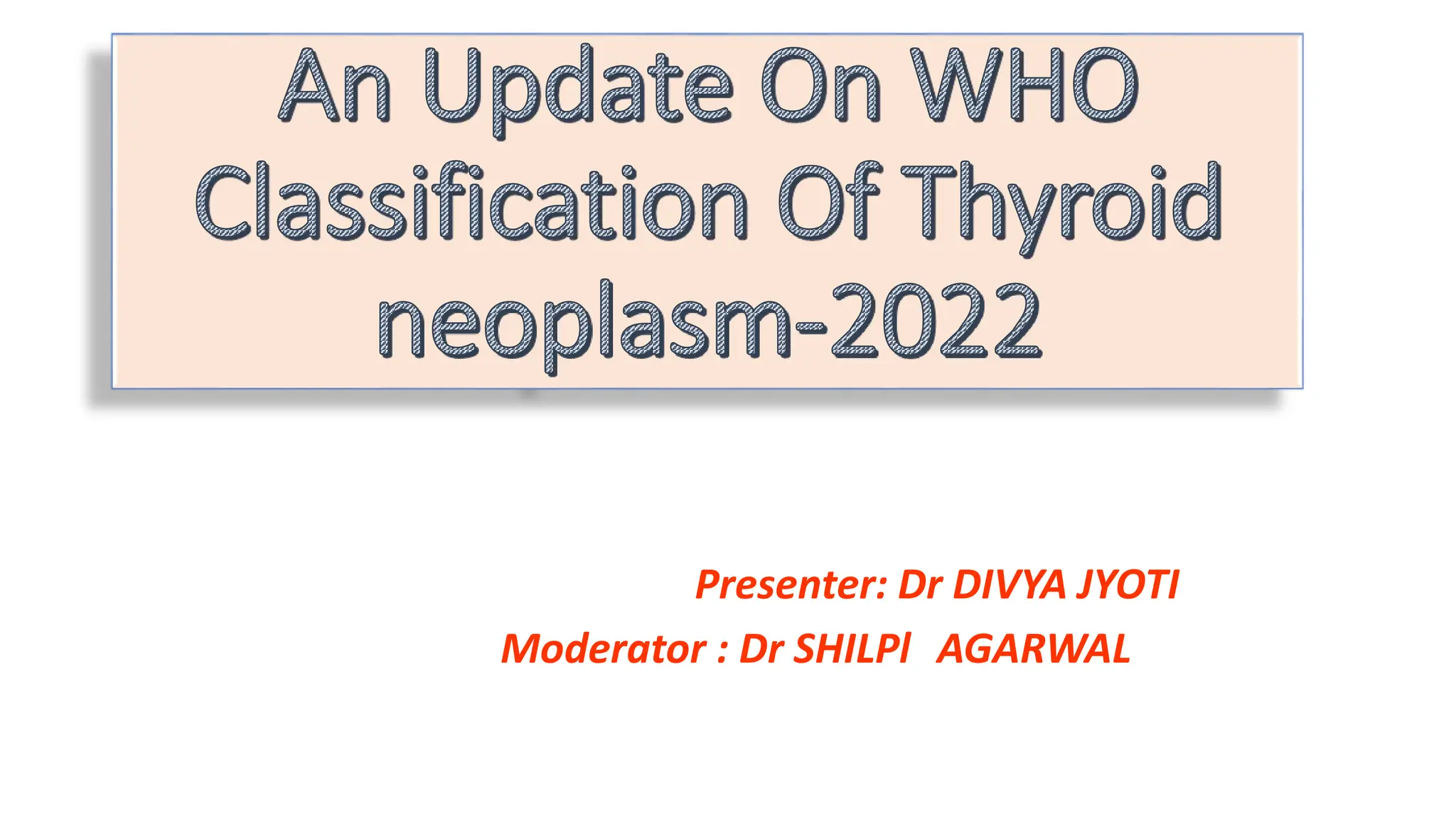 FINAL New WHO thyroid update.pptx