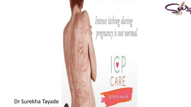 Intrahepatic Cholestasis of Pregnancy - Prof Surekha Tayade | PPTX