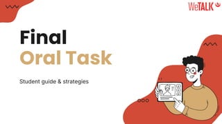 Final Oral Task_Student guide.pdf-Course ingles | PDF
