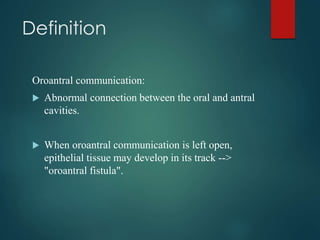 Oroantral Communication and Fistula | PPTX