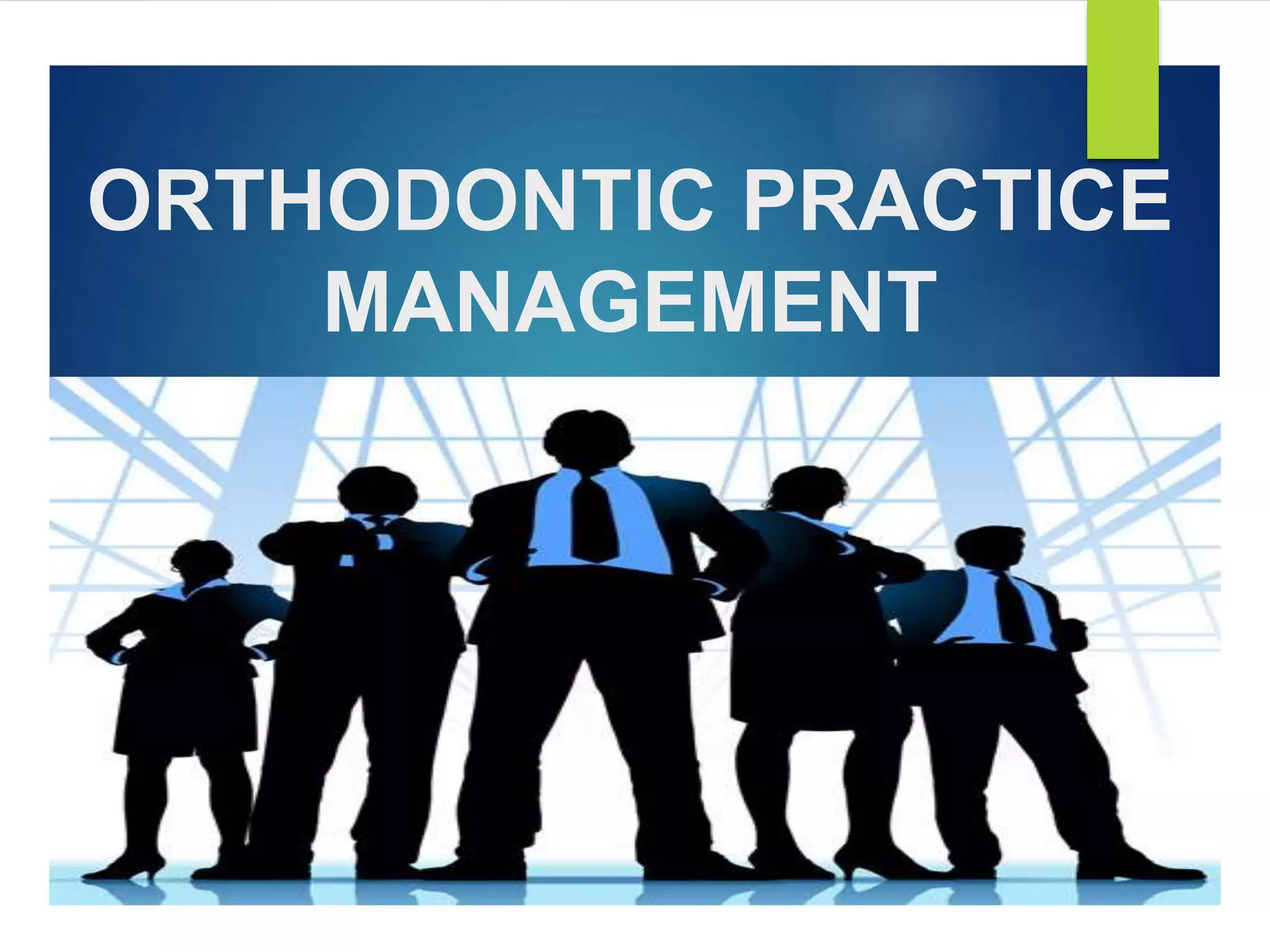 orthodontic practice management | PPTX
