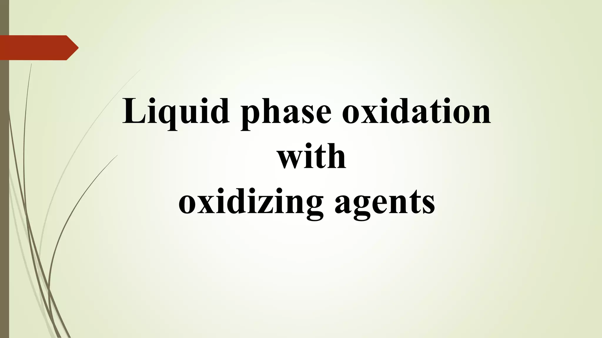 Oxidation (Unit Process-1) Pharmaceutical Process Chemistry | PPTX