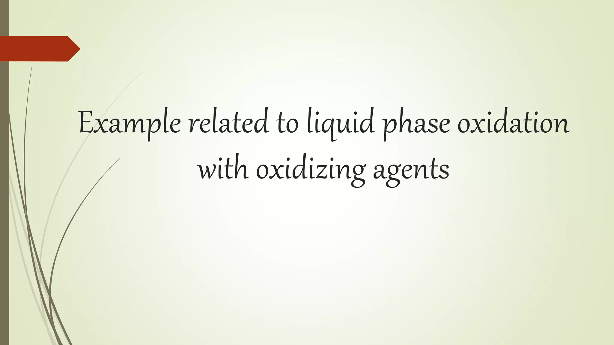 Oxidation (Unit Process-1) Pharmaceutical Process Chemistry | PPTX