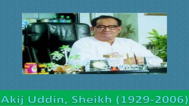 SHEIKH AKIJ UDDIN by Hasanul Karim SHEIKH AKIJ UDDIN by Hasanul Karim