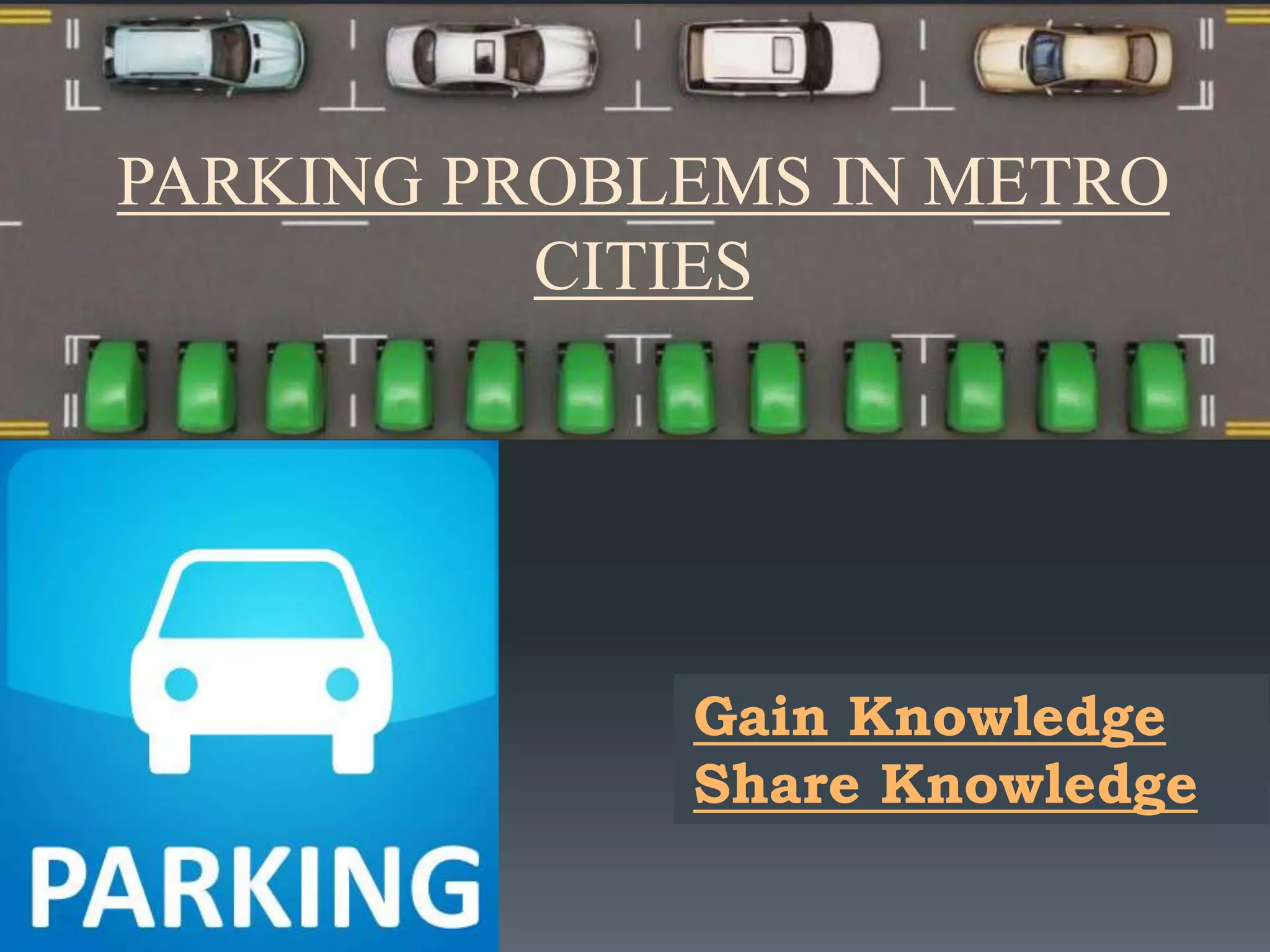 Parking Problems in Metro cities and their Effecient Handling | PPTX