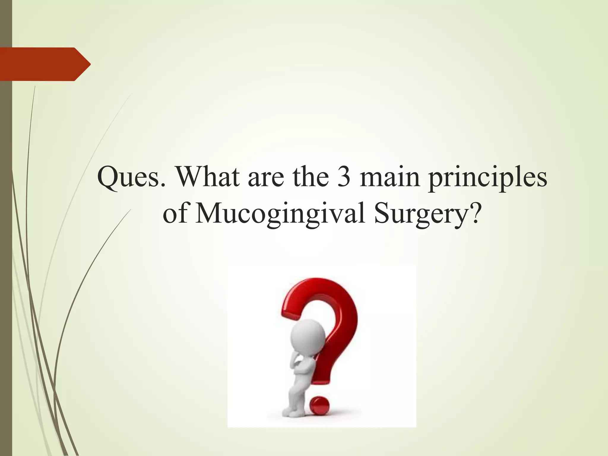 Part 1 Mucogingival Surgery | PPTX