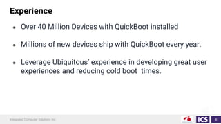 Improving User Experience with Ubiquitous QuickBoot | PPT
