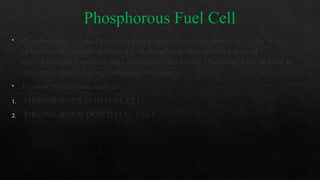 phosphorous fuel cell and chemical reaction .pptx
