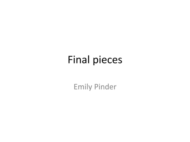 Final pieces | PPT