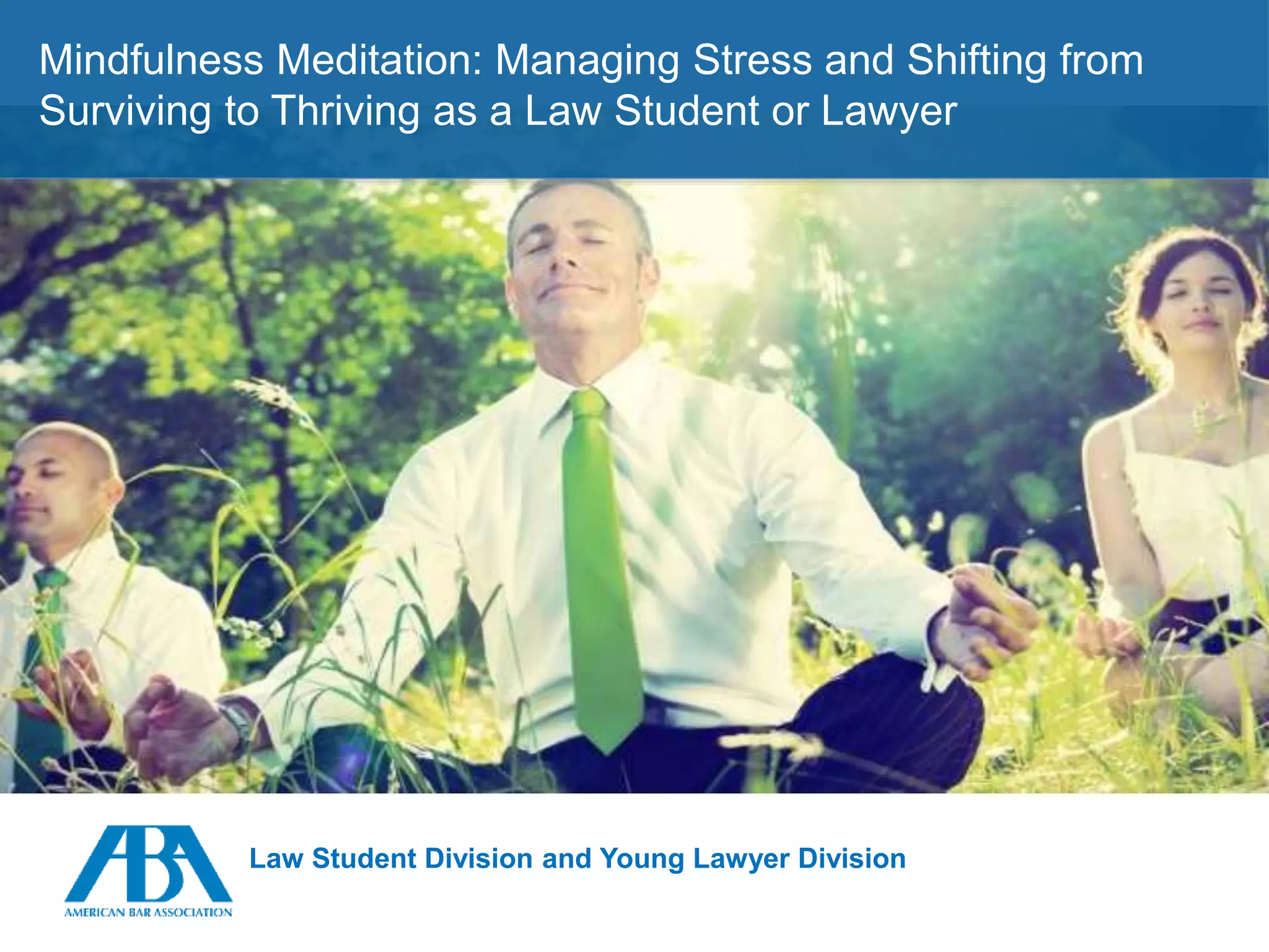 Mindfulness Meditation: Managing Stress and Shifting from Surviving to ...