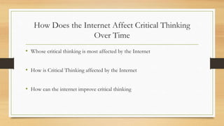 Internet's Effect on Critical Thinking and Learning | PPTX