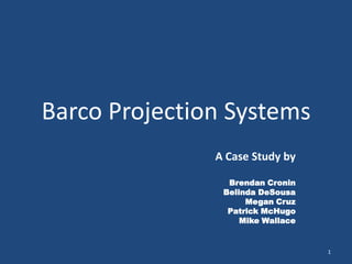 Barco Projection Systems Case Study | PPTX